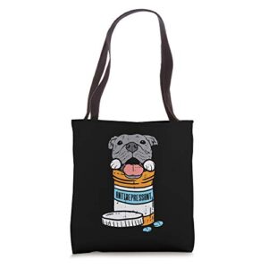 antidepressant pitbull funny pitties dog lover owner gift tote bag