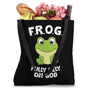 Cute Frog Fully Rely On God Christian Frog Tote Bag