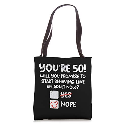 Youre 50 Behave Adult Fifty Funny 50th Birthday Gift Men Tote Bag