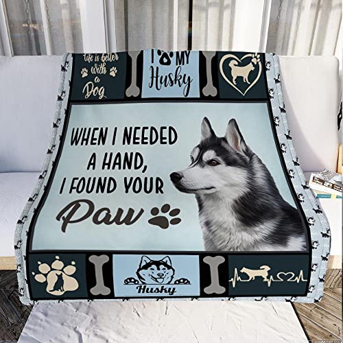 Givingcustom When I Need A Hand I Found Your Paw Husky Dog Blanket Gift for Dog Lovers Birthday Gift Home Decor Bedding Couch Sofa Soft and Comfy Cozy (50" x 60")