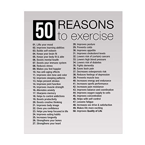 "50 Reasons to Exercise" Motivational Quotes Exercise Wall Sign -11 x 14" Inspirational Fitness Poster Print-Ready to Frame. Positive Decor for Home-Gym-Weight Room. Great Gift of Motivation!