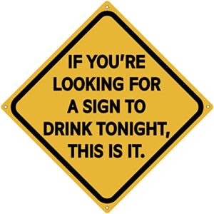 sign to drink tonight 12″ x 12″ funny tin sign man cave home bar decor