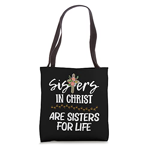 Sisters In Christ Sisters For Life Christian Tote Bag