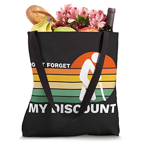 Don't Forget My Discount - Funny Old People Gag Gift Tote Bag