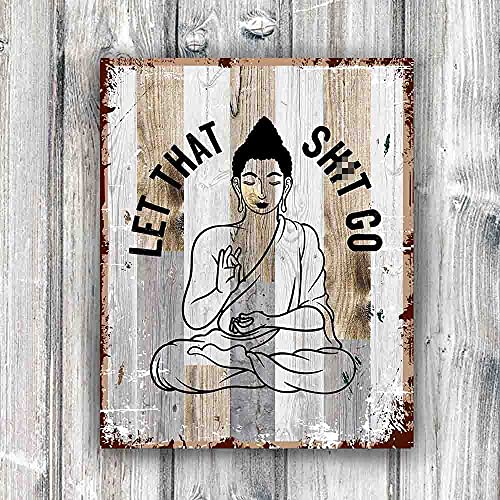 Let That Sh-it Go Art Print Yoga Wood Wall Art, Meditation Buddha Decor, Buddha Wall Hanging Funny Bar Cafe Garage Guest Bathroom Art