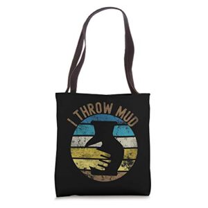 vintage retro i throw mud shirt joke quote funny pottery tote bag