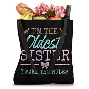 I make the rules Oldest Adult 3 Sisters Matching Sibling Fun Tote Bag