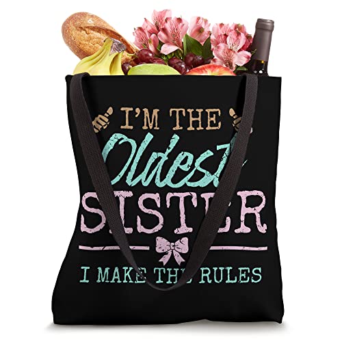 I make the rules Oldest Adult 3 Sisters Matching Sibling Fun Tote Bag