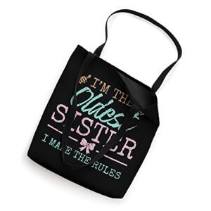 I make the rules Oldest Adult 3 Sisters Matching Sibling Fun Tote Bag