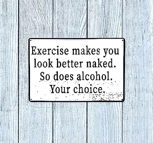 Toothsome Studios Exercise Makes You Look Better Naked So Does Alcohol 12" x 8" Funny Tin Sign Bar Pub Garage Man Cave Home Decor