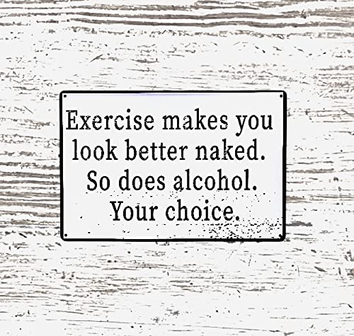 Toothsome Studios Exercise Makes You Look Better Naked So Does Alcohol 12" x 8" Funny Tin Sign Bar Pub Garage Man Cave Home Decor