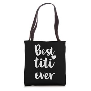 best titi ever cute titi gift tote bag