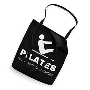 Pilates Like A Sport Only Harder Funny Contrology Instructor Tote Bag