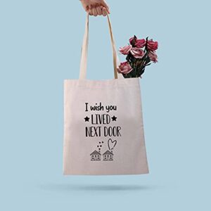 BDPWSS Friendship Tote Bag I Wish You Lived Next Door Gifts For Best Friend BFF Birthday Gift (Lived next door TG)