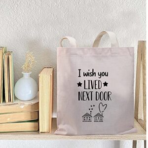 BDPWSS Friendship Tote Bag I Wish You Lived Next Door Gifts For Best Friend BFF Birthday Gift (Lived next door TG)