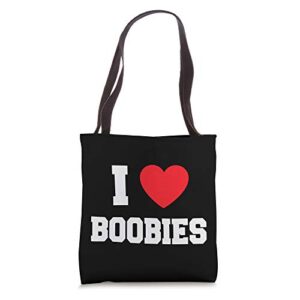 i love boobies tote bag