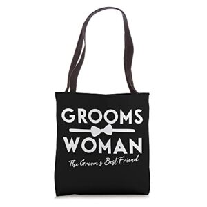 groomswoman the groom’s best friend bridal party wedding tote bag