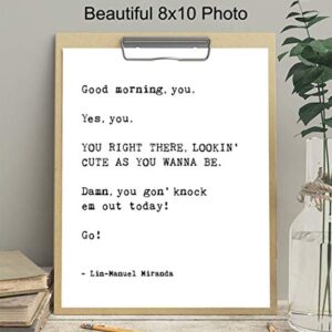 Lin Manuel Miranda Wall Art Decor - Hamilton Gift for Women, Men, Teens - Inspirational Quote Home Decoration - Motivational Positive Uplifting Encouragement Print for Bedroom, Bathroom, Living Room