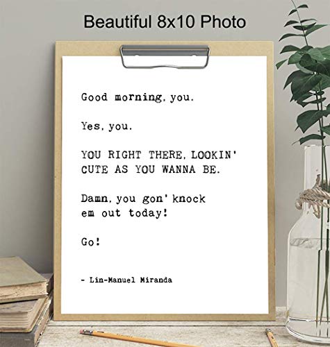 Lin Manuel Miranda Wall Art Decor - Hamilton Gift for Women, Men, Teens - Inspirational Quote Home Decoration - Motivational Positive Uplifting Encouragement Print for Bedroom, Bathroom, Living Room