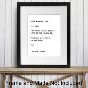 Lin Manuel Miranda Wall Art Decor - Hamilton Gift for Women, Men, Teens - Inspirational Quote Home Decoration - Motivational Positive Uplifting Encouragement Print for Bedroom, Bathroom, Living Room