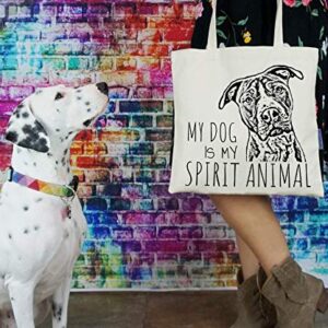 My Dog is My Spirit Animal Tote Bag by Pet Studio Art