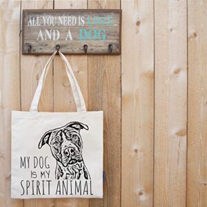 My Dog is My Spirit Animal Tote Bag by Pet Studio Art