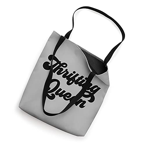 Thrifting Queen / Thrift Store Love / Funny Thrifter Saying Tote Bag