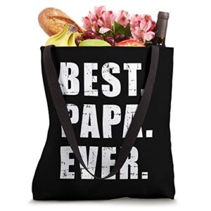 Best papa ever for grandpa Tote Bag