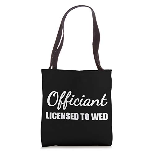 Officiant Licensed To Wed Wedding Officiant Minister Gift Tote Bag