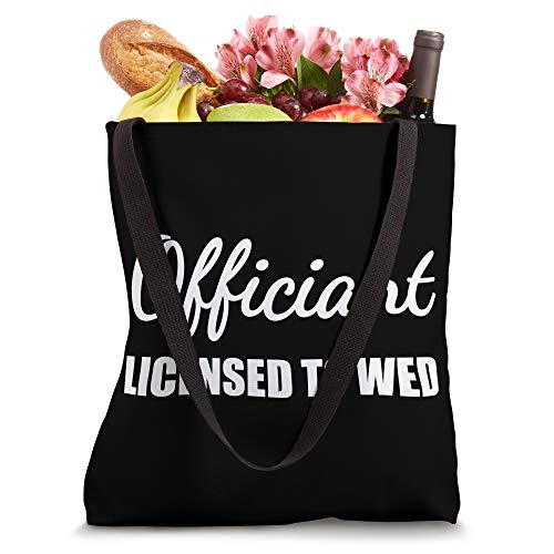 Officiant Licensed To Wed Wedding Officiant Minister Gift Tote Bag