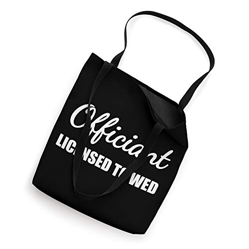 Officiant Licensed To Wed Wedding Officiant Minister Gift Tote Bag