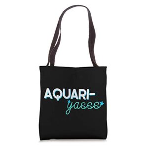 aquari-yasss | funny pun aquarius af zodiac birthday gift tote bag