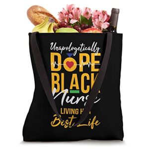 Unapologetically Dope Black Nurse Living Best Life RN Gift Tote Bag