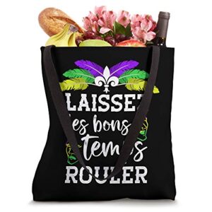 Laissez Les Bons Temps Rouler - Mardi Gras Louisiana Tote Bag