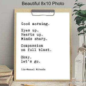 Lin Manuel Miranda Good Morning Merch Poster - Motivational Wall Art - Positive Inspirational Quotes Bathroom Wall Decor - Uplifting Encouragement Gifts for Women, Men, Hamilton Musical Broadway Play