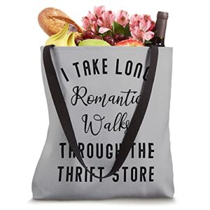 Thrift Store Love / Thrifting Quote / Funny Thrifter Saying Tote Bag