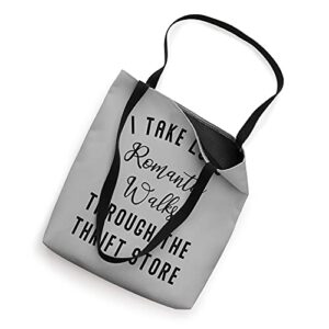 Thrift Store Love / Thrifting Quote / Funny Thrifter Saying Tote Bag