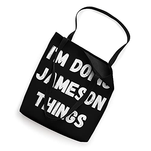 Jameson Gifts, I'm Doing Jameson Things Tote Bag