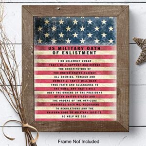 Military Oath of Enlistment - Patriotic American Flag Wall Art Decor, Decoration - Gift for Soldiers, Army, Navy, Air Force, Marines, Coast Guard, Veterans, Vets-UNFRAMED Poster Print 8x10 Photo