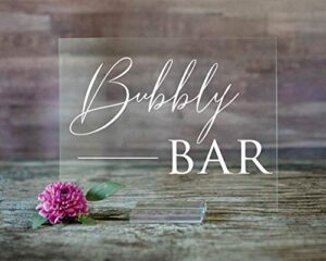 acrylic wedding sign: bubbly bar wedding sign for guests – clear acrylic sign w/stand – open bar sign, free drink sign, rustic wedding decorations, reception decorations (8x10, clear acrylic stand)