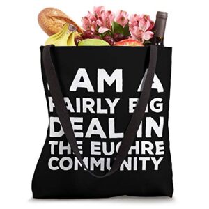 Funny Euchre Community Big Deal Euchre Player Gift Tote Bag