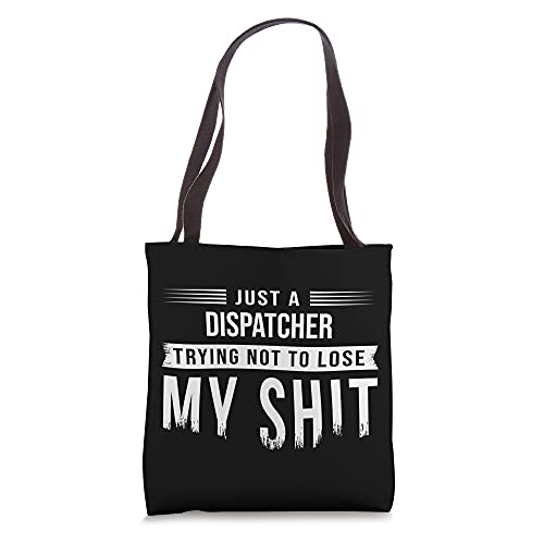 911 Dispatcher or Truck Dispatch Swearing Funny Saying Tote Bag