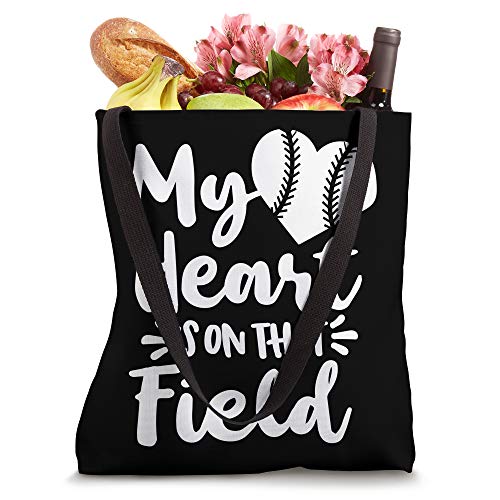 My Heart Is On That Field Baseball Softball T Ball Mother Tote Bag