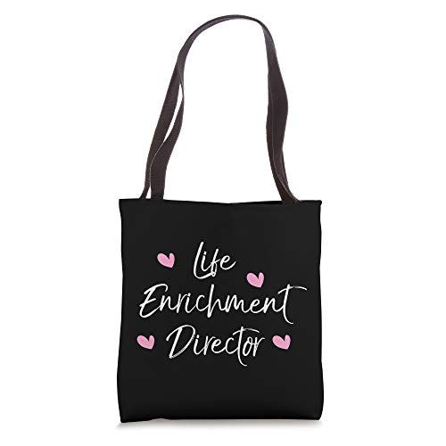 Life Enrichment Director Valentines Day Gift Tote Bag