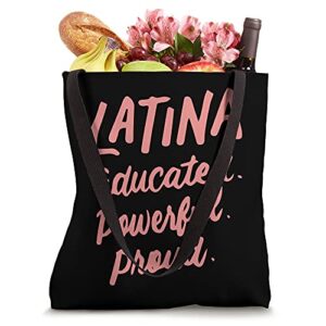 Latina Educated Powerful Proud Latinas Pride Gift for Women Tote Bag