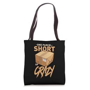 one parcel short of crazy for postal worker tote bag