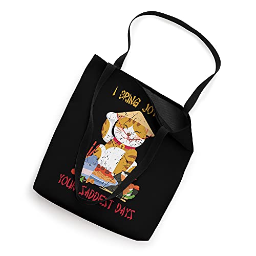 Chinese Takeout - I Bring Joy To Your Saddest Days - Cats Tote Bag