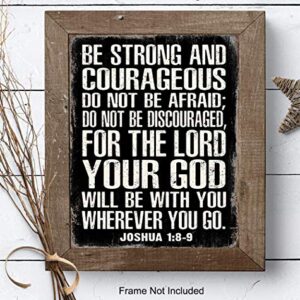 Be Strong and Courageous Scripture Wall Art - Masculine Christianity- Religious Gifts for Men - Christian Gifts for Men - Catholic Gifts - Unframed Inspirational Motivational Photo Sign - Joshua 1 9