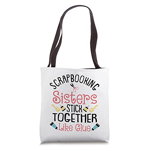 Funny Scrapbooking Gift For Women Scrapbooker Sisters Craft Tote Bag