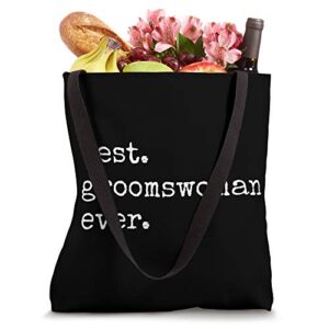 Best Groomswoman Ever Meme Tote Bag